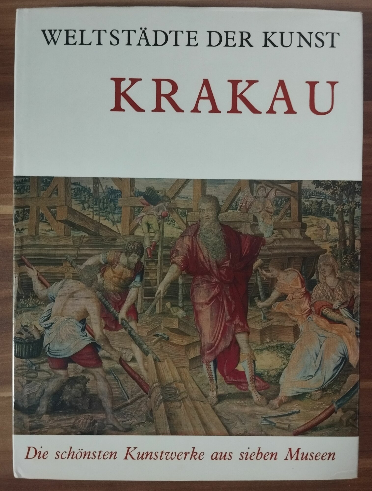 Krakau. Die schonsten Kunstwerke aus sieben Museen