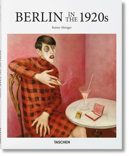 Taschen "Berlin in the 1920s (Basic Art)"