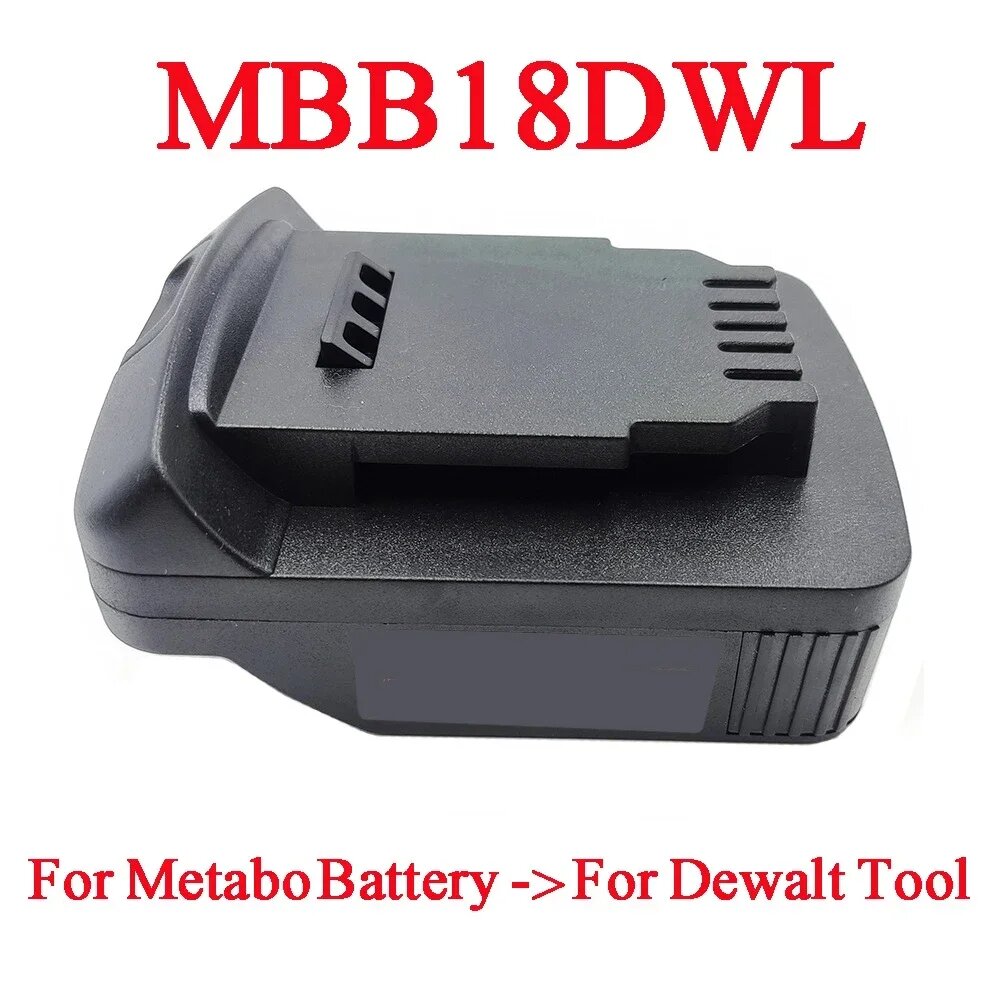 Адаптер для батарей Metabo для электроинструментов Makita/Bosch/dewalt/milwaukee/Hitachi MBB18DWL