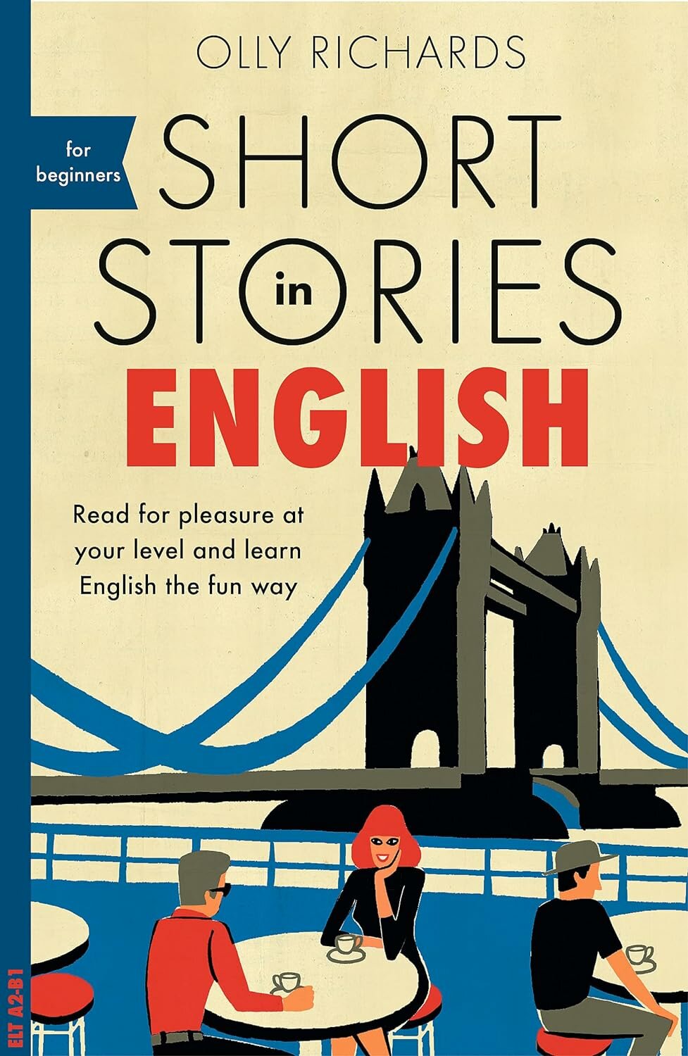 Short Stories in English for Beginners / Richards O. (книга на английском)