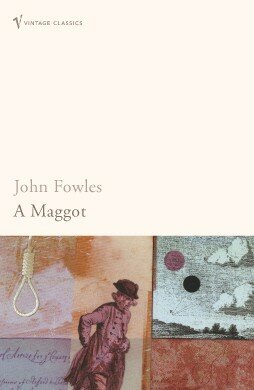 Fowles John "Maggot"