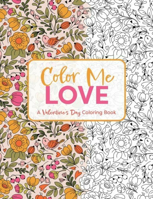 Editors Of Cider Mill Press "Color Me Love: A Valentine's Day Coloring Book"