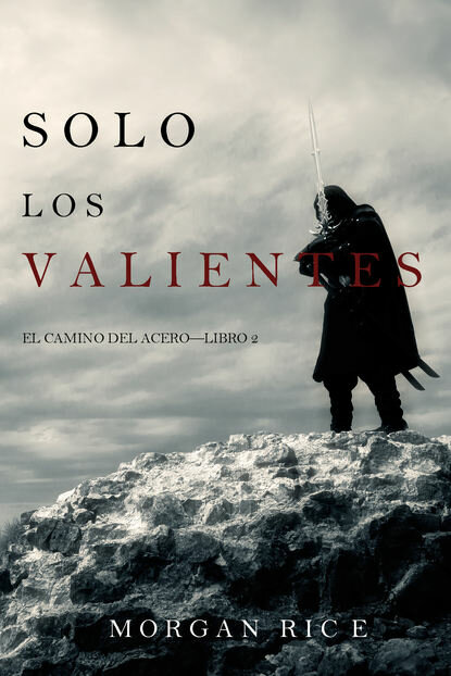 Solo los Valientes [Цифровая книга]
