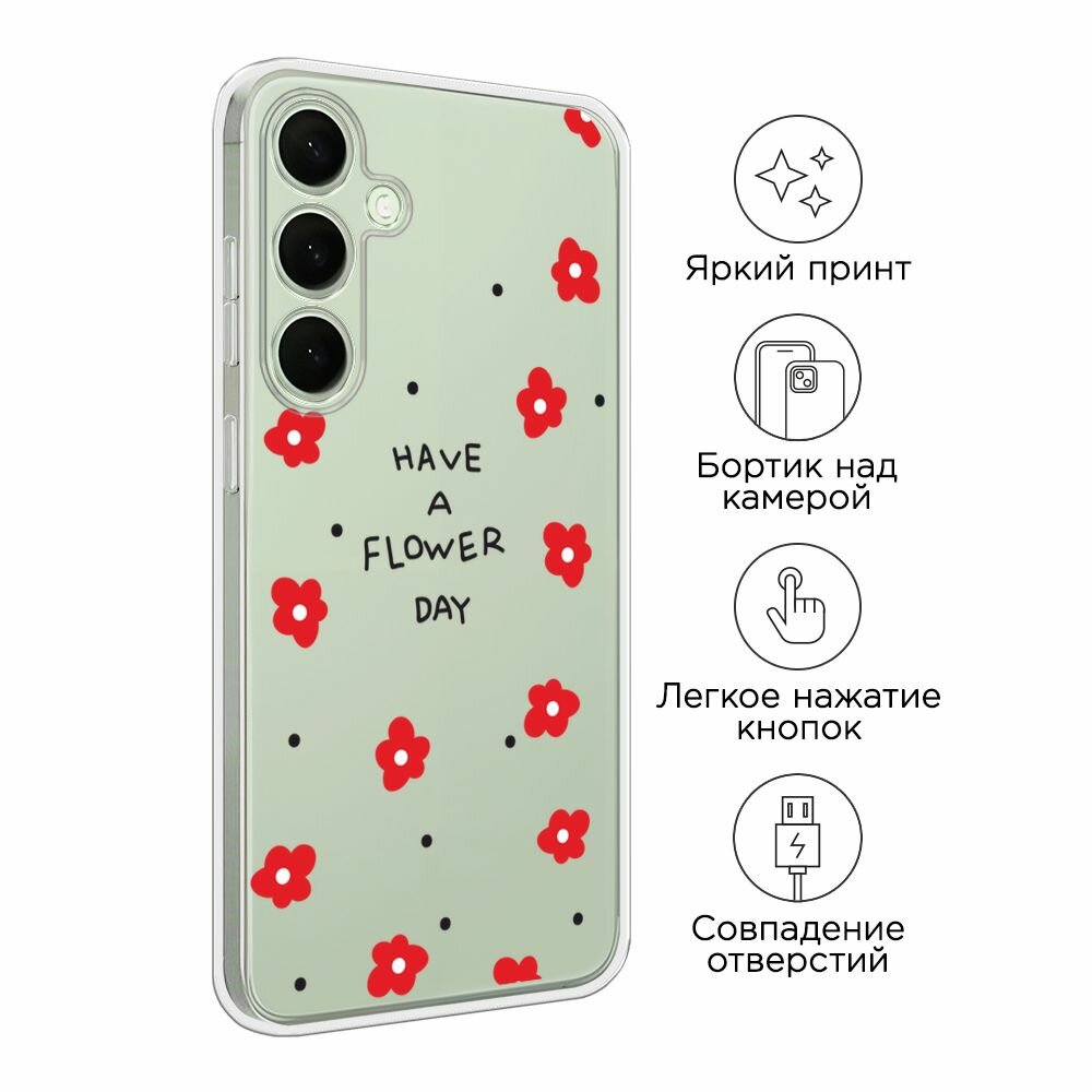 Чехол на Samsung Galaxy S25 Plus / Самсунг S25 Плюс с принтом "Have a flower day 2", прозрачный — фото 1