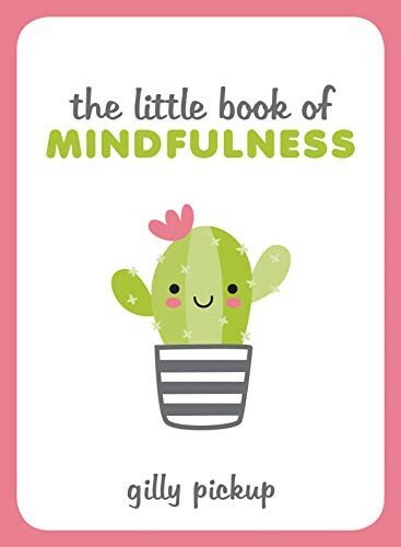 Pickup Gilly "Little Book of Mindfulness"