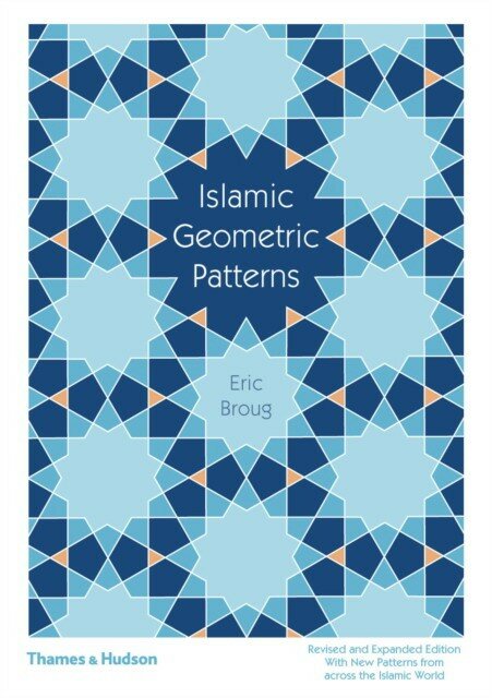 Broug Eric "Islamic Geometric Patterns"