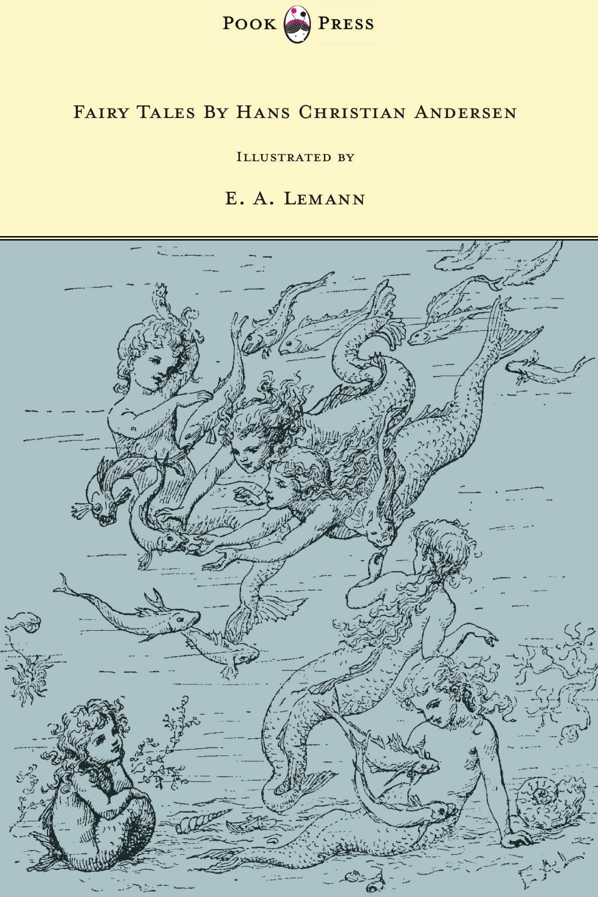 Fairy Tales By Hans Christian Andersen - Illustrated by E. A. Lemann