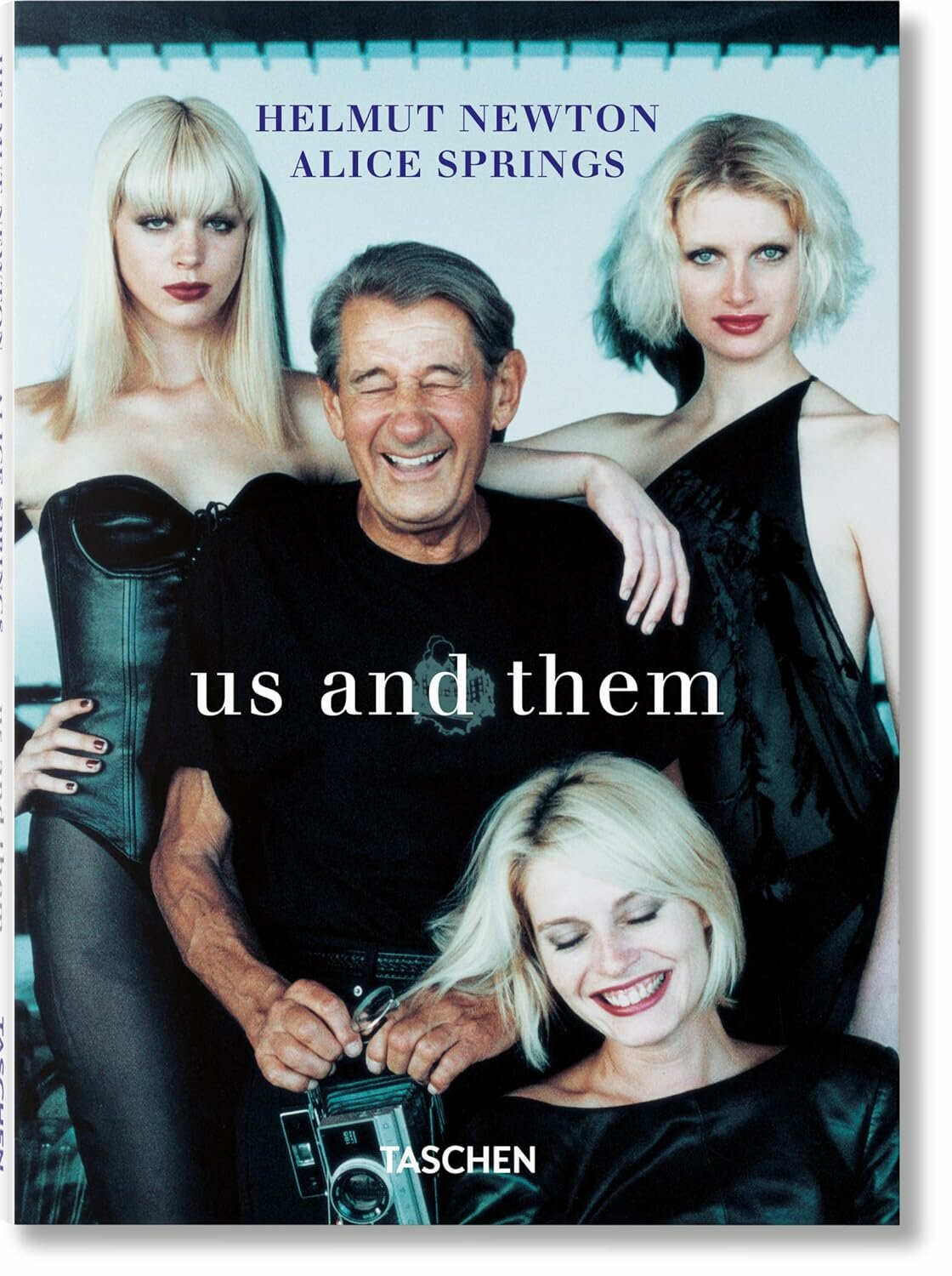 Helmut Newton & Alice Springs. Us and Them / Harder M.Newton H.