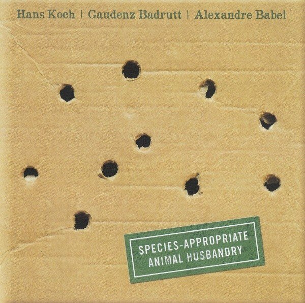 Компакт-диск Warner Hans Koch / Gaudenz Badrutt / Alexandre Babel – Species-Appropriate Animal Husbandry