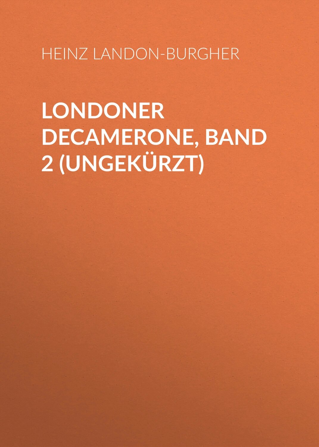Londoner Decamerone, Band 2 (ungekürzt) [Аудиокнига]