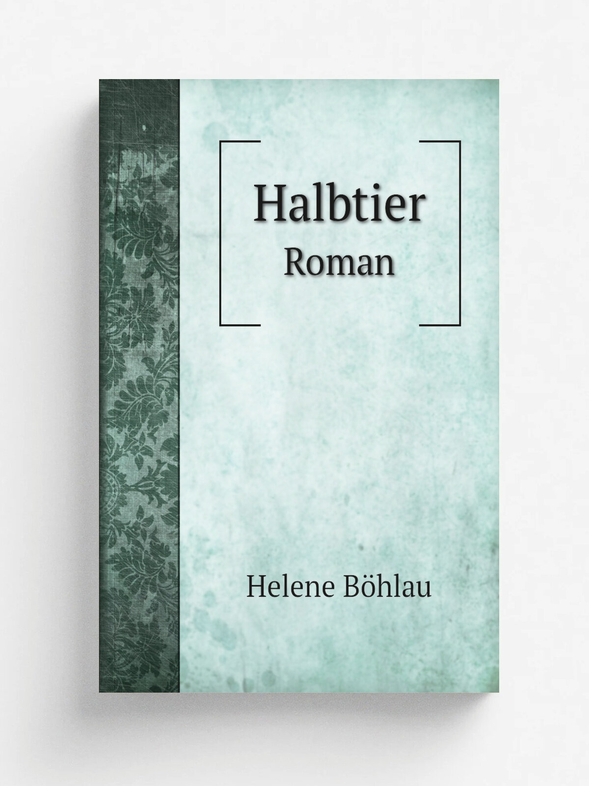 Halbtier. Roman
