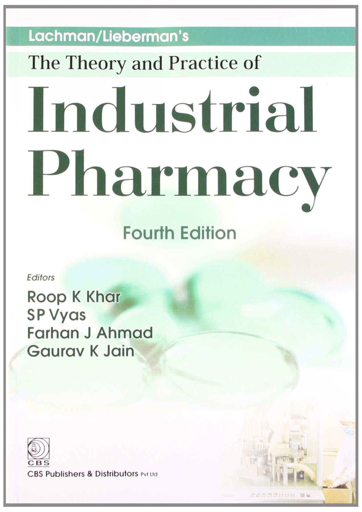 Lachman/Lieberman's The Theory and Practice of Industrial Pharmacy, 4e