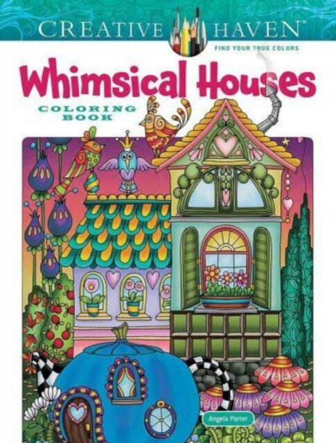 Porter, Angela "Creative Haven Whimsical Houses Coloring Book"