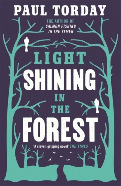 Torday Paul "Light Shining in the Forest"