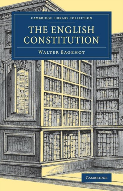 Bagehot "The English Constitution"