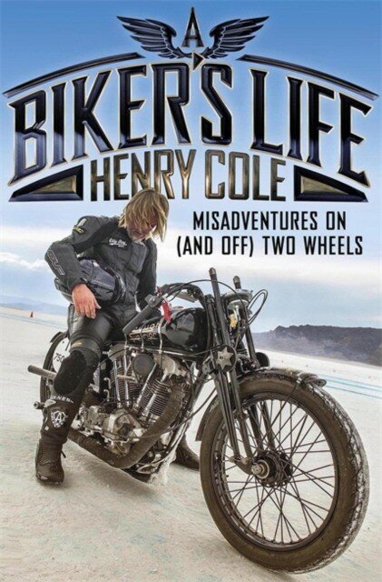 Cole Henry "Biker`s life"