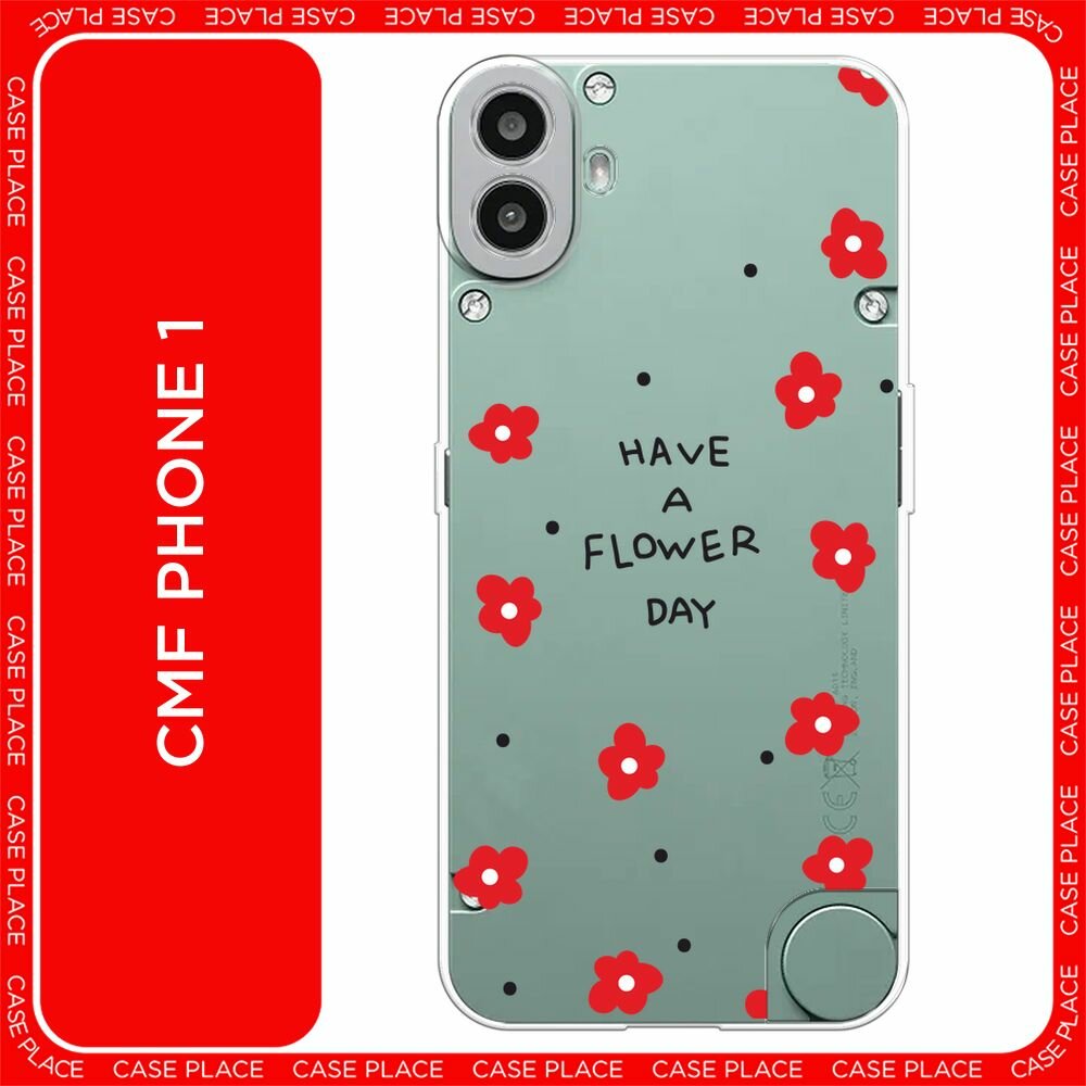 Чехол на CMF Phone 1 / CMF Фон 1 с принтом "Have a flower day 2", прозрачный