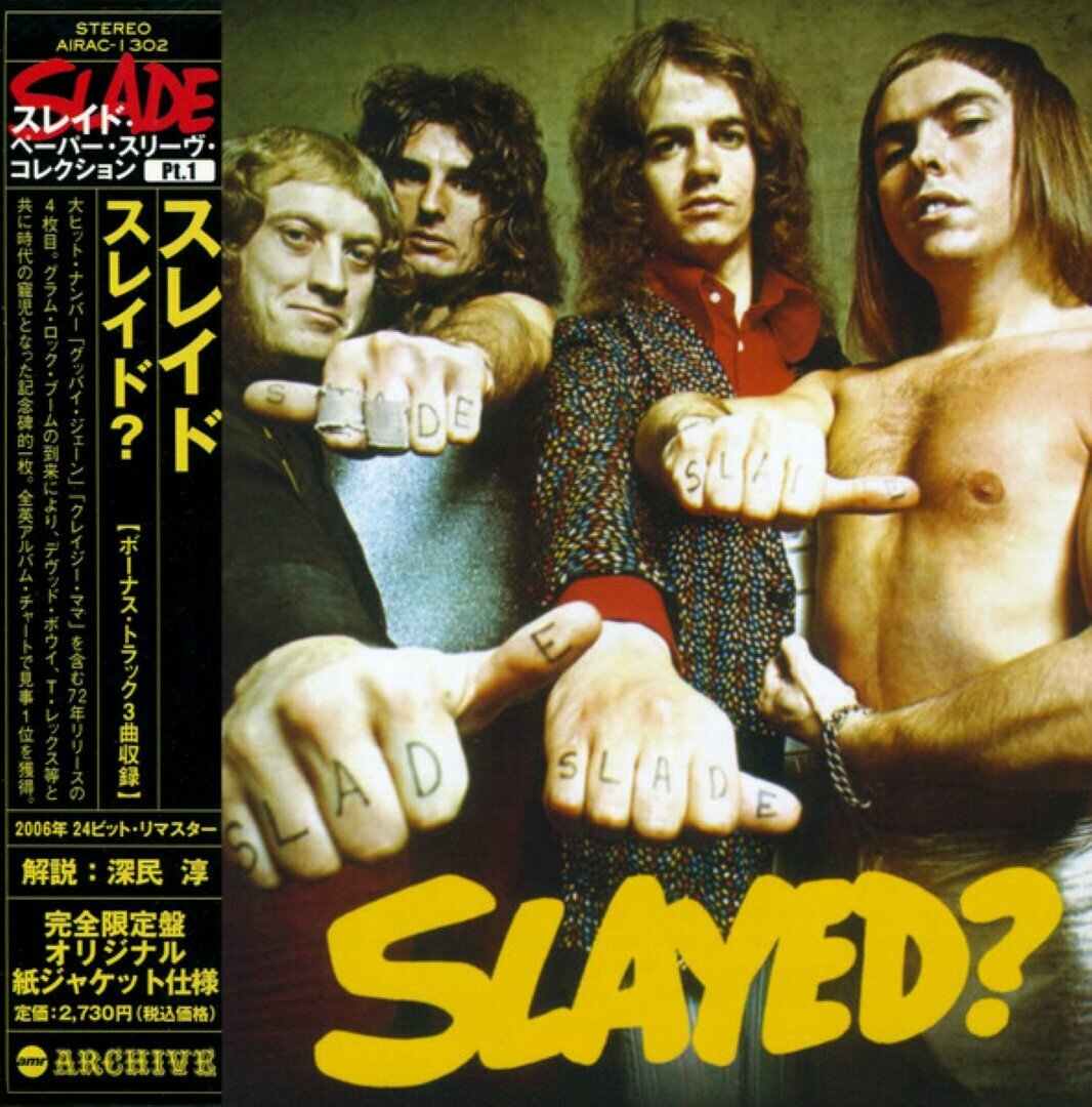 SLADE Slayed?