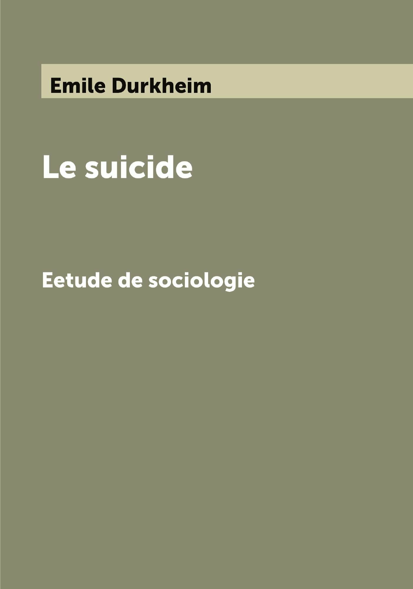 Le suicide. Eetude de sociologie