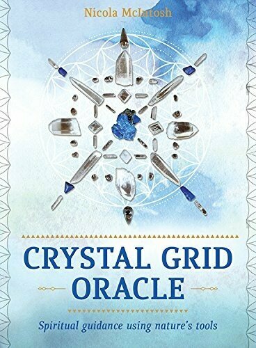 Crystal Grid Oracle: Spritual Guidance Using Nature's Tools