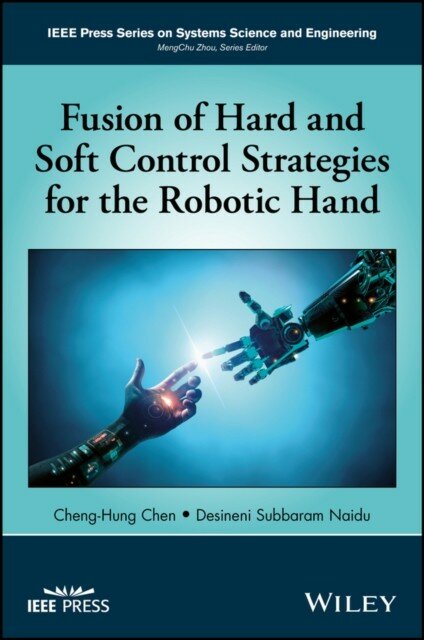 Chen "Fusion of Hard and Soft Control Strategies for Robotic Hand"