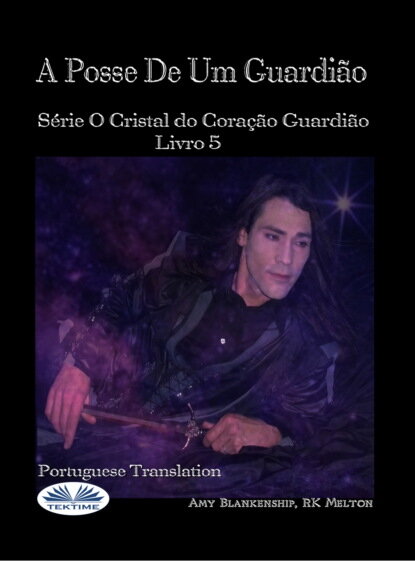 A Posse De Um Guardião [Цифровая книга]