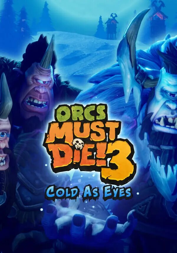 Игра Orcs Must Die! 3 - Cold as Eyes DLC (Steam; PC; Регион активации РФ+Страны СНГ)