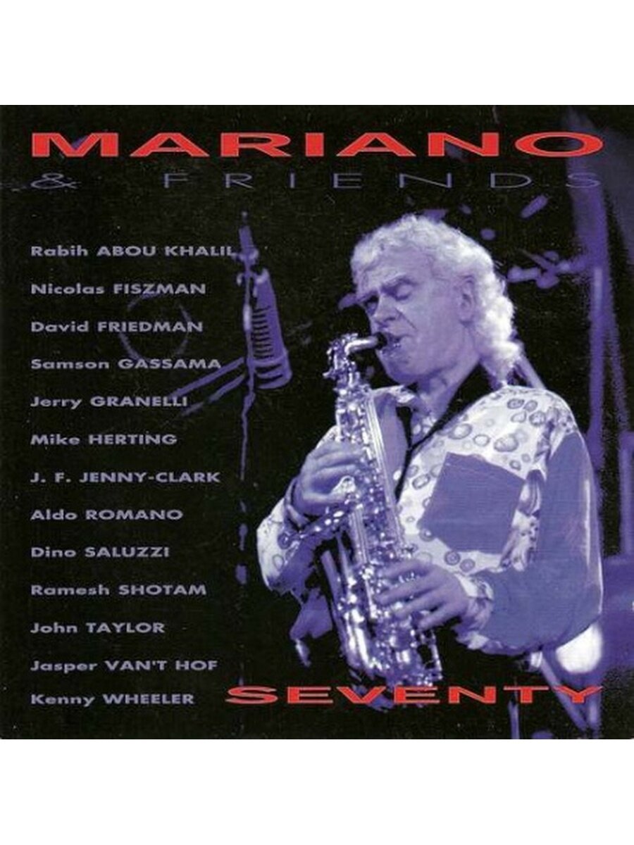 Компакт-Диски, Intuition Records, MARIANO, CHARLIE - Mariano & Friends "70" (CD)