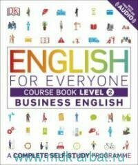 Книга "English for Everyone : Course Book : Level 2. Business English. A Complete Self-Study Programme : With free Online Audio"