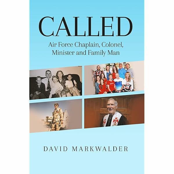 Called: Air Force Chaplain, Colonel, Minister and Family Man，Reprinted paperback book