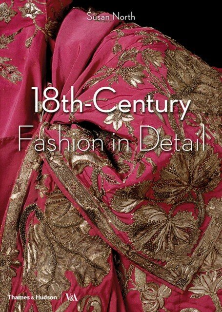 Hart Avril, North Susan "18th-Century Fashion in Detail"