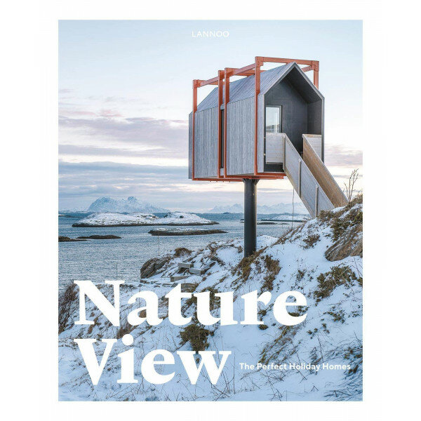 Nature View: The Perfect Holiday Homes