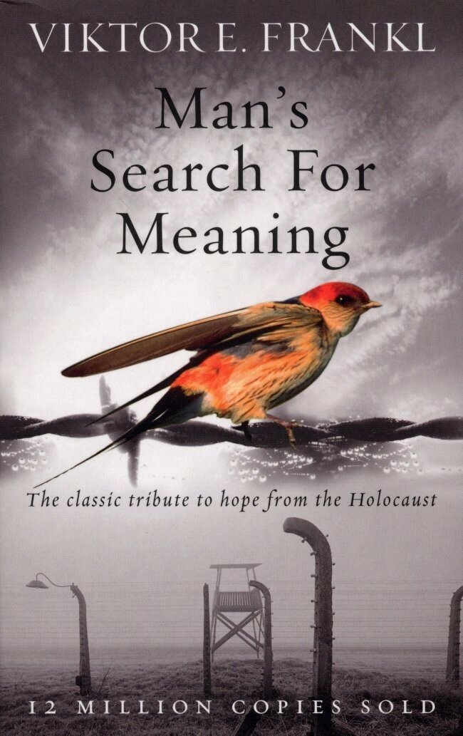 Frankl, Viktor "Man's Search for Meaning"