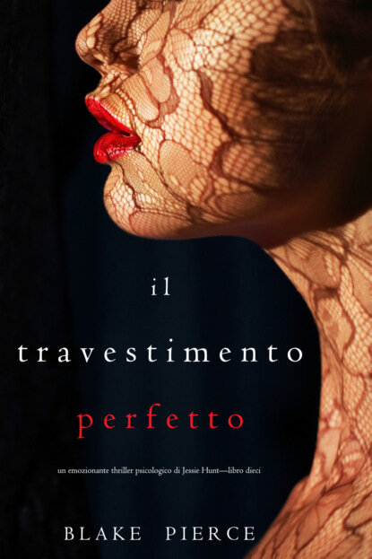 Il Travestimento Perfetto [Цифровая книга]