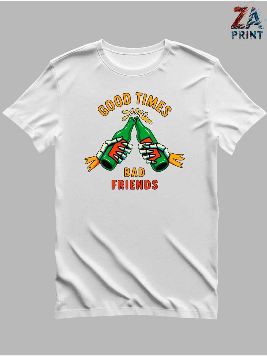Футболка good times bad friends