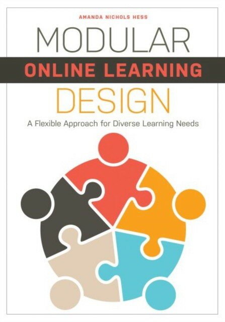 Nichols Hess Amanda "Modular Online Learning Design: A Flexible Approach for Diverse Learning Needs"