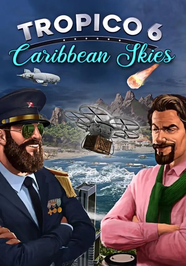 Игра Tropico 6 - Caribbean Skies (Steam; PC, Mac; Регион активации Весь Мир)