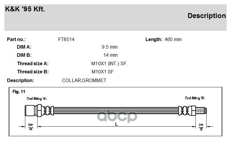 Шланг тормозной передн FIAT: PUNTO 1.2 16V 80, 1.2 60, 1.8 130 HGT 99- K&K арт. FT8514
