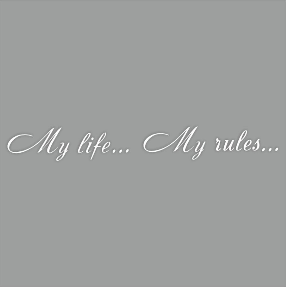 Надпись "My life. My rules.", 700х100х1 мм, белая, плоттер, Арт рэйсинг