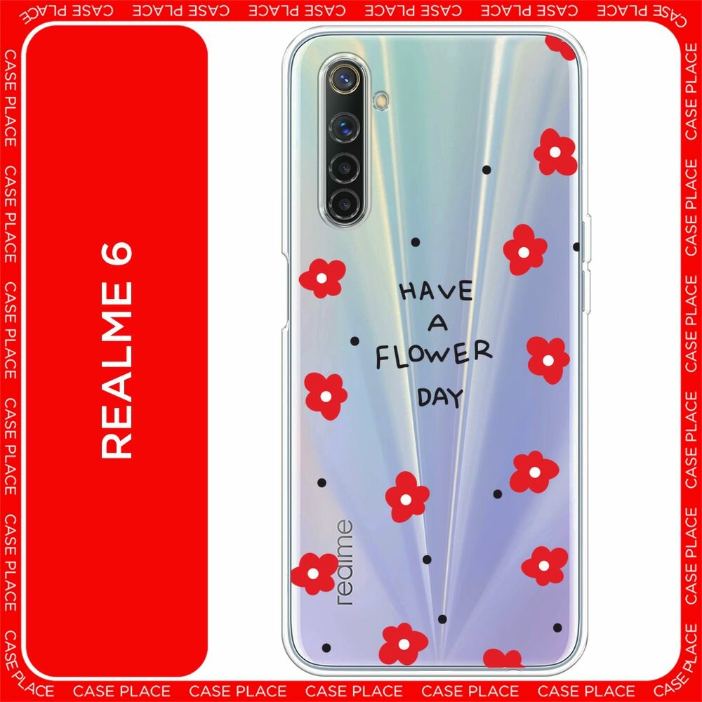 Чехол на Realme 6 / Реалми 6 с принтом "Have a flower day 2", прозрачный