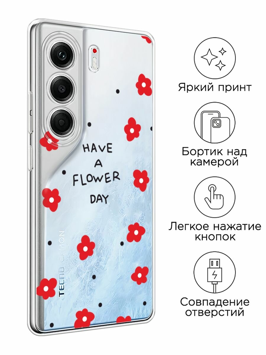 Чехол на Tecno Camon 40 Pro / Текно Камон 40 Про с принтом "Have a flower day 2", прозрачный — фото 1