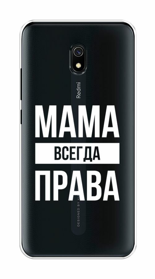 Чехол на Xiaomi Redmi 8A / Сяоми Редми 8А с принтом "Мама права", прозрачный