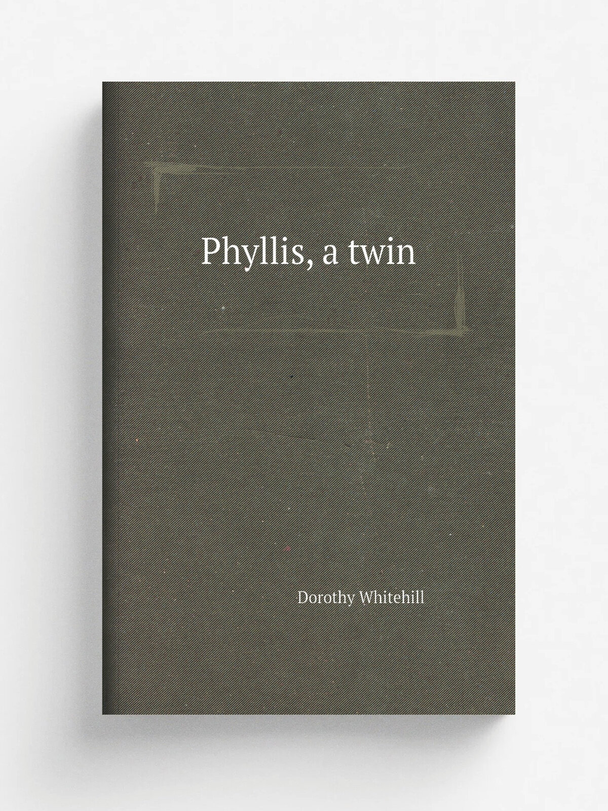 Phyllis, a twin | Dorothy Whitehill | Репринт