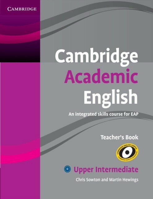 Sowton Chris, Hewings Martin "Cambridge Academic English B2 Upper Intermediate Teacher's Book"