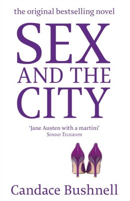 Bushnell Candace "Sex and the city b (film tie-in)b"