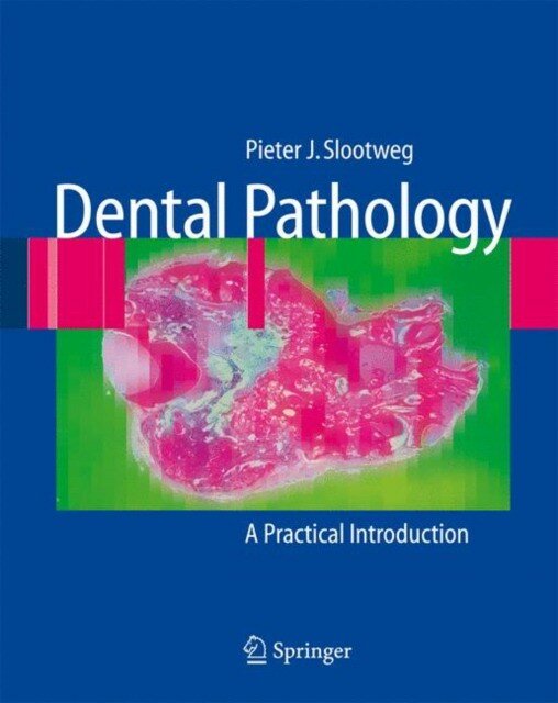 Slootweg "Dental Pathology"