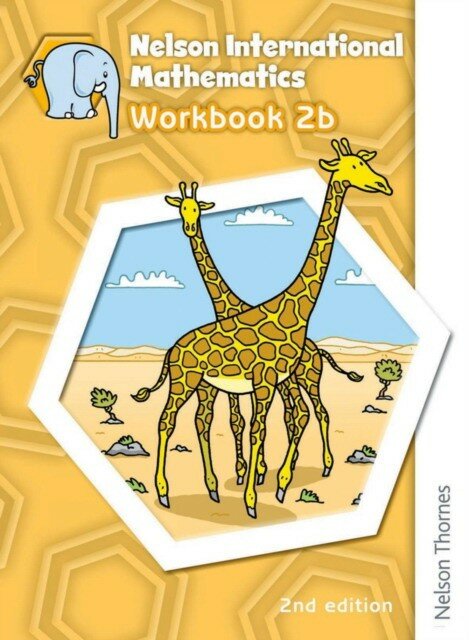 Karen Morrison "Nelson International Mathematics Workbook 2b"