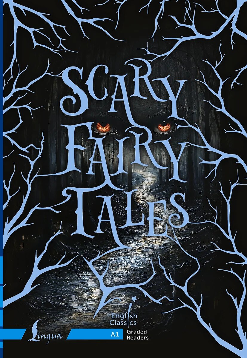 Книга АСТ Scary Fairy Tales. A1: на английском языке, 2025 год