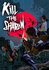 Kill The Shadow [STEAM / Россия и СНГ (кроме Казахстана)]