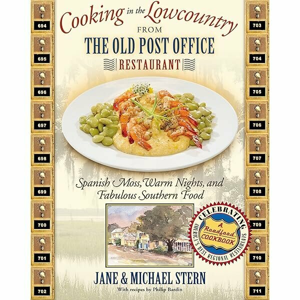 Cooking in the Lowcountry From The Old Post Office Restaurant: Spanish Moss Warm Nights and Fabulous Southern Food (Roadfood Cookbook)，Reprinted paperback book
